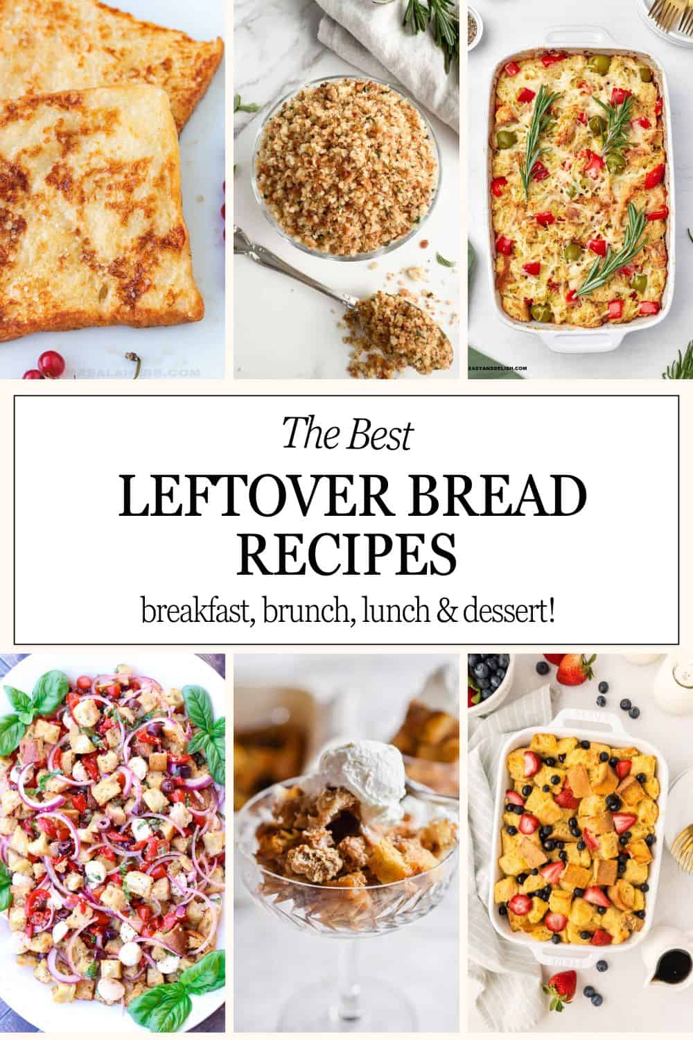 Leftover Bread Recipes & Tips - The Real Meal Deal