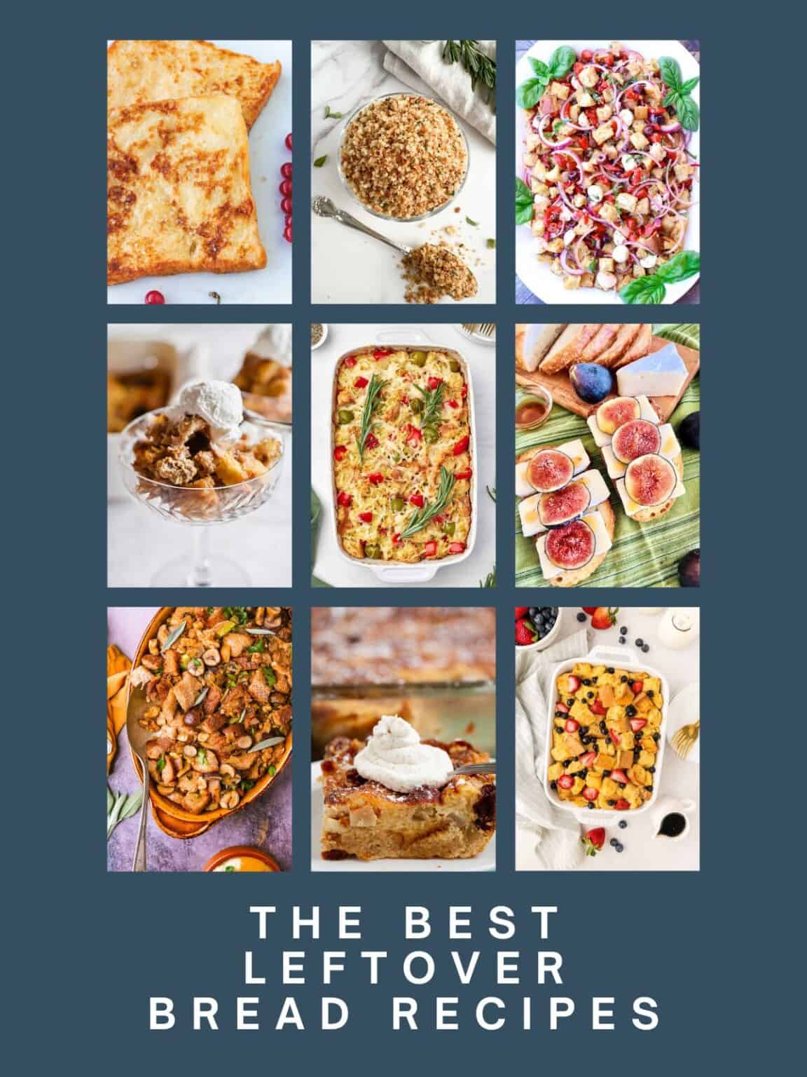 Leftover Bread Recipes & Tips - The Real Meal Deal